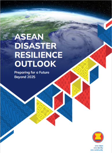 Development of ASEAN Disaster Resilience Outlook (2021)- ASEAN’s ...